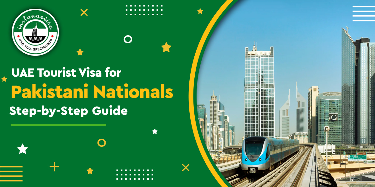 UAE Tourist Visa for Pakistani Nationals: Complete Application Guide ...