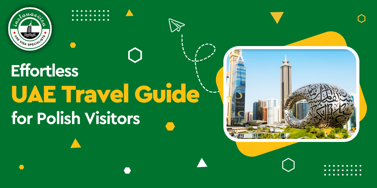 UAE Travel Guide for Polish Citizens – Visa, Entry & Tips - IUV