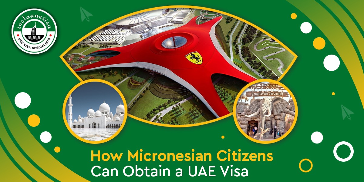 Complete Guide to UAE Visa Application Process for Micronesian Citizens ...